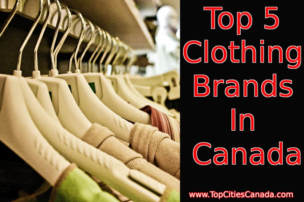 Top 5 Clothing Brands In Canada - Top Cities Canada